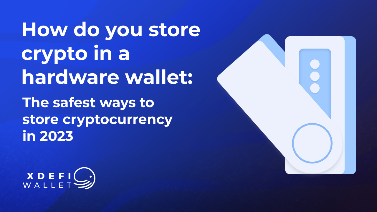 How do you store crypto in a hardware wallet How do you store crypto in a hardware wallet